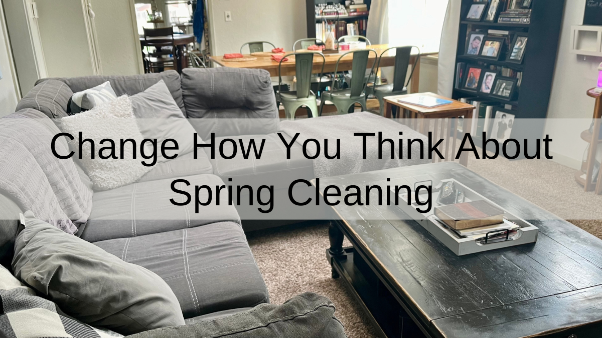 It is time to do Spring Cleaning…Again! – Oil and Shine