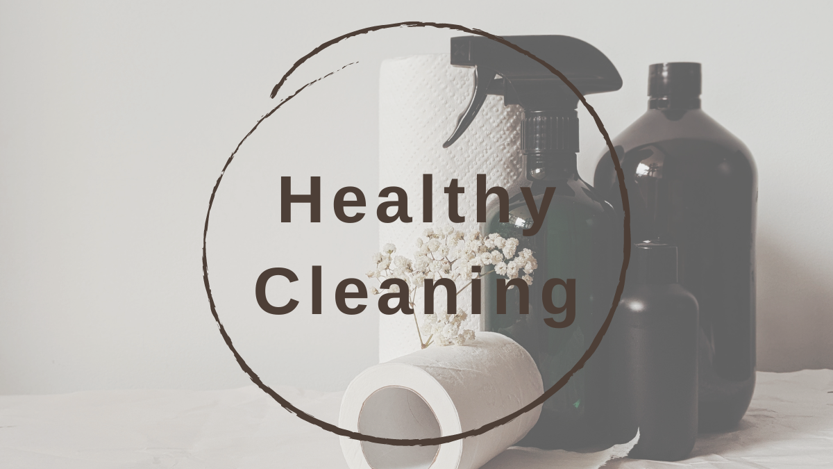 Easy Guide to Healthy Cleaning – Oil and Shine